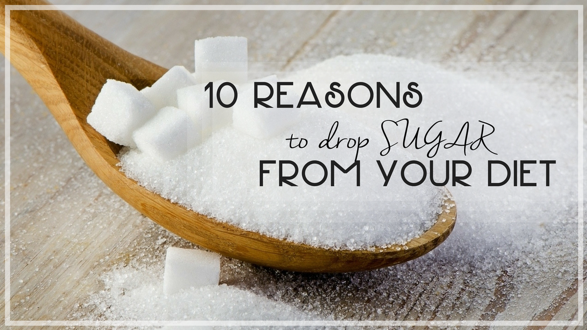 10 Reasons To Drop Sugar From Your Diet – Sol D'Licious Kitchen